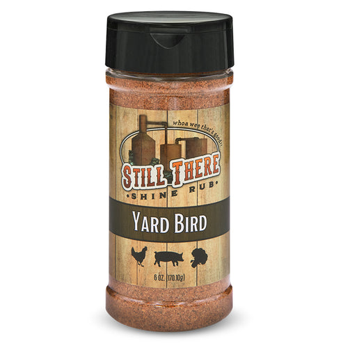 YardBird Rub – Still There Shine Sauce